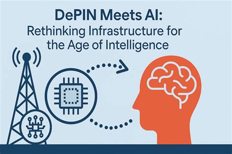depin meets ai rethinking infrastructure for the age of intelligence