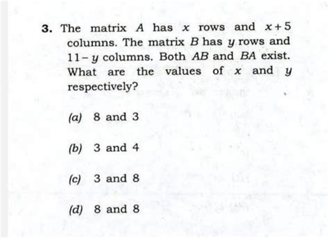 the matrix a has x rows and x 5 columns the matrix b has y rows and 11−y