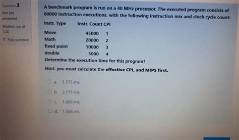 Solved Question 3 A Benchmark Program Is Run On A 40 Mhz