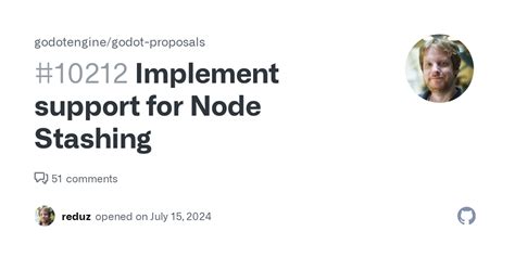 Implement Support For Node Stashing · Issue 10212 · Godotenginegodot