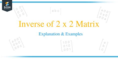 Inverse Of 2x2 Matrix Explanation And Examples