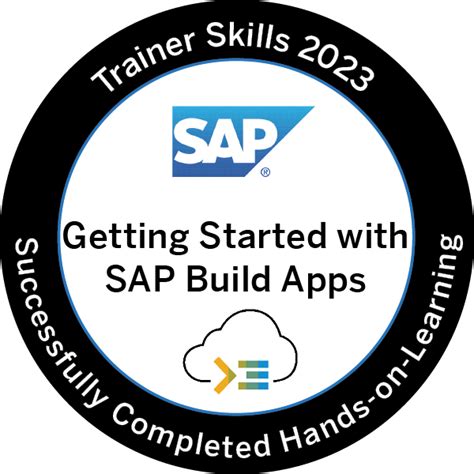 Trainer Skills 2023 Getting Started With SAP Build Apps Credly