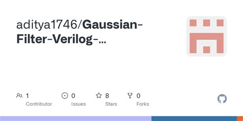 Gaussian Filter Verilog Implementation Forgrayscaleimagescodes