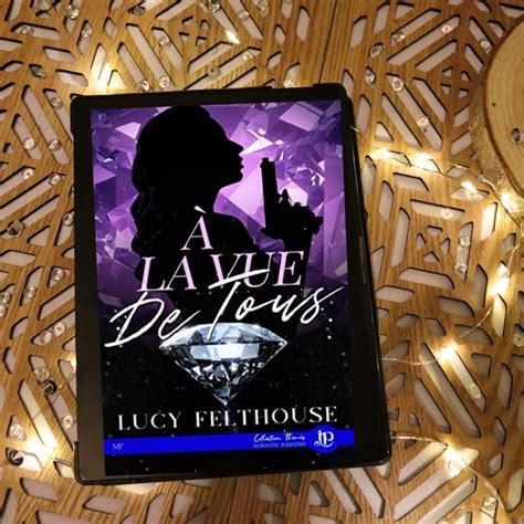 a la vue de tous de lucy felthouse heaven s bookish