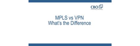 Mpls Vs Vpn What S The Difference