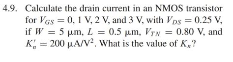 Solved 9 Calculate The Drain Current In An Nmos Transistor