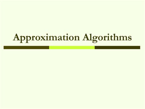Ppt Understanding Approximation Algorithms Concepts Ratios