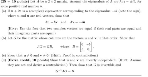 Solved 25 10 Points Let A Be A 2×2 Matrix Assume The