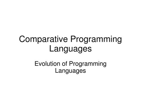 Ppt Comparative Programming Languages Powerpoint Presentation Free Download Id5518147