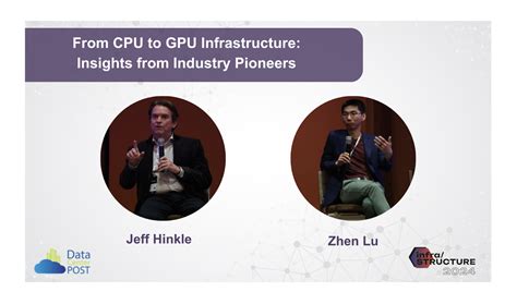 From Cpu To Gpu Infrastructure Insights From Industry Pioneers