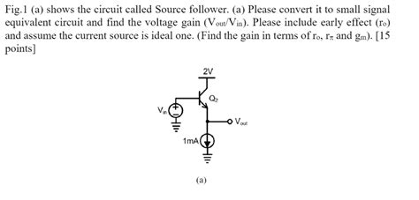 Solved Fig1 A Shows The Circuit Called Source Follower
