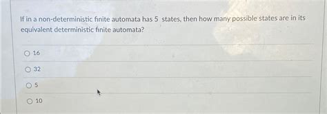Solved If In A Non Deterministic Finite Automata Has 5