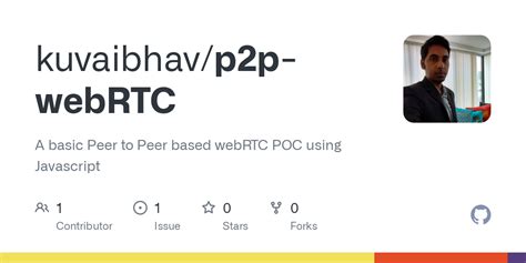 GitHub Kuvaibhav P2p WebRTC A Basic Peer To Peer Based WebRTC POC Using Javascript