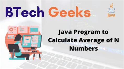 Java Program To Calculate Average Of N Numbers Btech Geeks