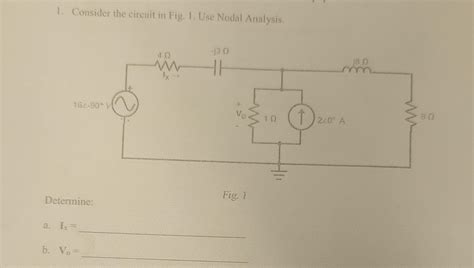 Solved 1 Consider The Circuit In Fig 1 Use Nodal