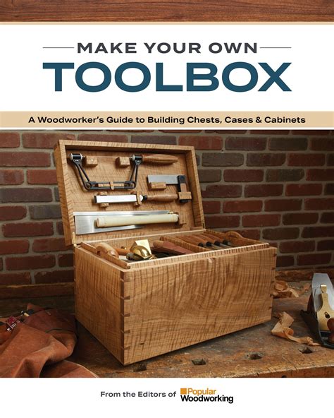 Make Your Own Toolbox Popular Woodworking