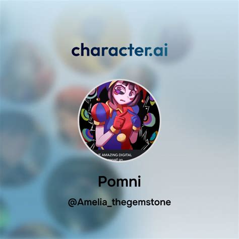 Chat With Pomni Character Ai Personalized Ai For Every Moment Of Your Day