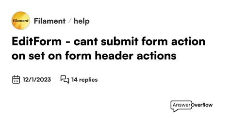 Editform Cant Submit Form Action On Set On Form Header Actions Filament