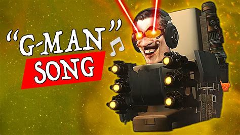 Upgraded G Man Song Skibidi Toilet Multiverse Youtube