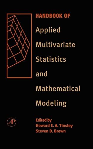 Handbook Of Applied Multivariate Statistics And Mathematical Modeling