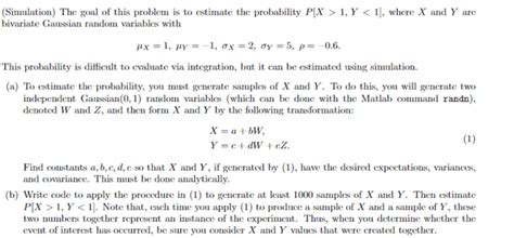 Simulation The Goal Of This Problem Is To Estimate Chegg Com