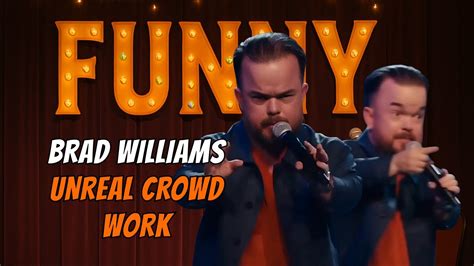Brad Williams Stand Up Comedy And Crowd Work Best Moments Youtube