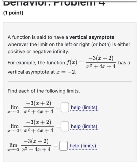 Solved A Function Is Said To Have A Vertical Asymptote