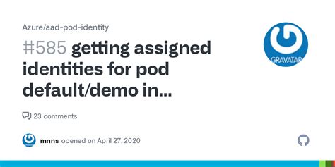 Getting Assigned Identities For Pod Default Demo In ASSIGNED State Failed After 20 Attempts