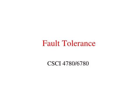 PPT Fault Tolerance PowerPoint Presentation Free Download ID 3004828