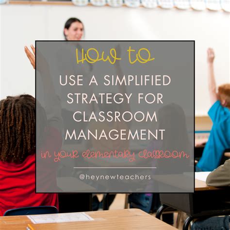 How To Use A Simplified Strategy For Classroom Management In Your