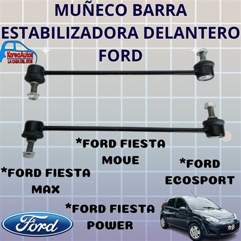 MuÑeco Barra Estabilizadora Ford Fiesta Max Move