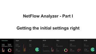 NetFlow Analyzer Training Part I Getting The Initial Settings Right PPT