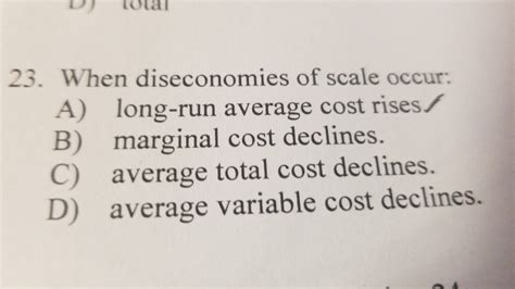 Solved Total 23 When Diseconomies Of Scale Occur A