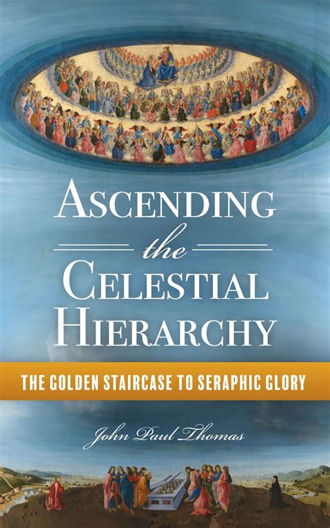 Chapter Four The Celestial Hierarchy — My Catholic Life