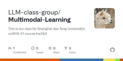 Github Llm Class Groupmultimodal Learning This Is Our Repo For