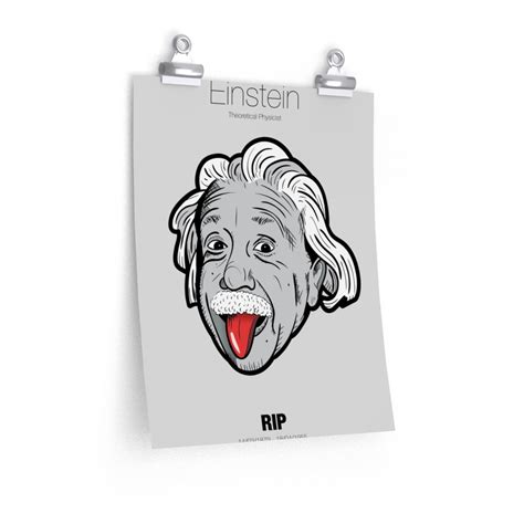 Ode To The Beloved Cheeky Albert Einstein Premium Matte Poster
