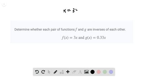 solved determine whether each pair of functions f and g are inverses of