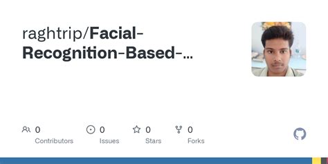 Github Raghtripfacial Recognition Based Attendence System