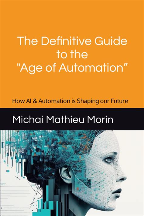 The Definitive Guide To The Age Of Automation How AI Automation Is