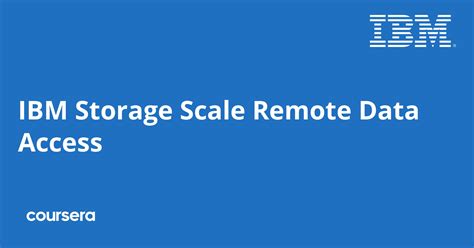 Ibm Storage Scale Remote Data Access Coursera