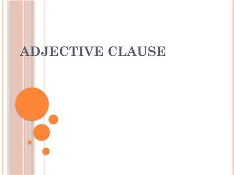 Adjectiveclause 2pptssssssssssssssssssx Pptx