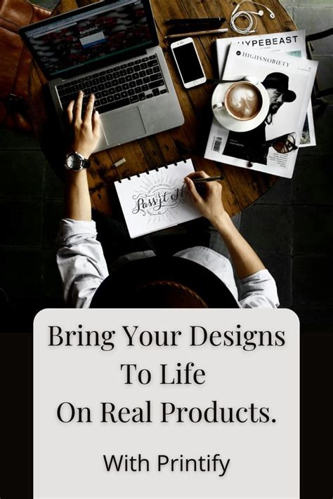Bring Your Designs To Life On Real Products With Printify Printify