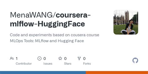 github menawang coursera mlflow huggingface code and experiments