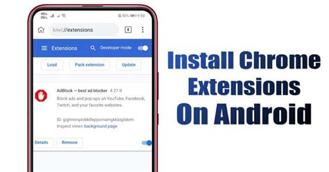 How to Install & Use Desktop Chrome Extensions On Android