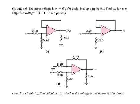 Solved Question The Input Voltage Is Vi V For Each Chegg Com
