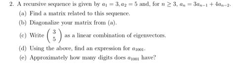 Solved A Recursive Sequence Is Given By Aj A Chegg