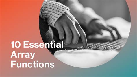 The Essential 10 Array Functions