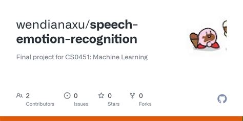 GitHub Wendianaxu Speech Emotion Recognition Final Project For CS Machine Learning