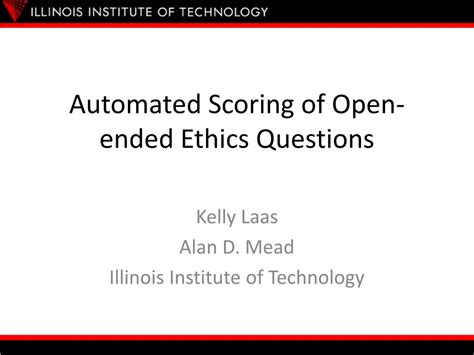 Ppt Automated Scoring Of Open Ended Ethics Questions Powerpoint