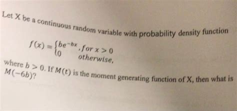 solved let x be a continuous random variable w om variable